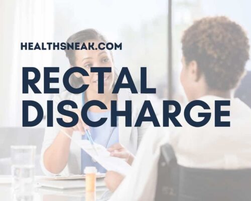 Rectal Discharge Is It Normal Health Sneak